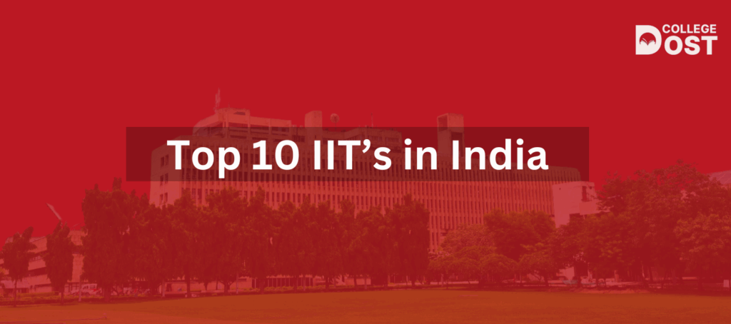 List of Top 10 NITs in India 2025 with NIRF Rankings - College Dost